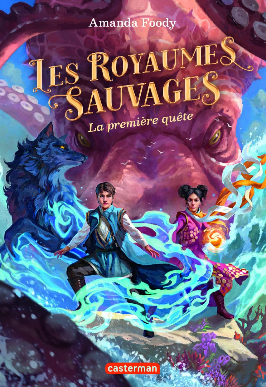 Les Royaumes sauvages, tome 2, la première quête | Khimaira